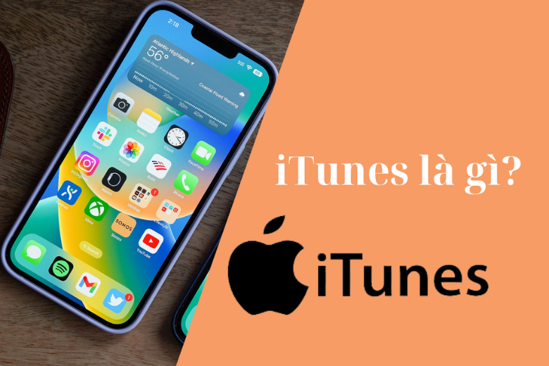 iTunes là gì? Các tính năng nổi bật và cách cài đặt iTunes cho máy tính
