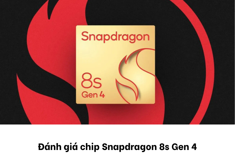 Đánh giá chip Snapdragon 8s Gen 4: GPU Tăng 49%, AI vượt trội hơn 44% so với chip Snap 8s Gen 3